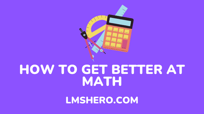 How To Get Better At Math Top 14 Strategies For Improving Your Math 